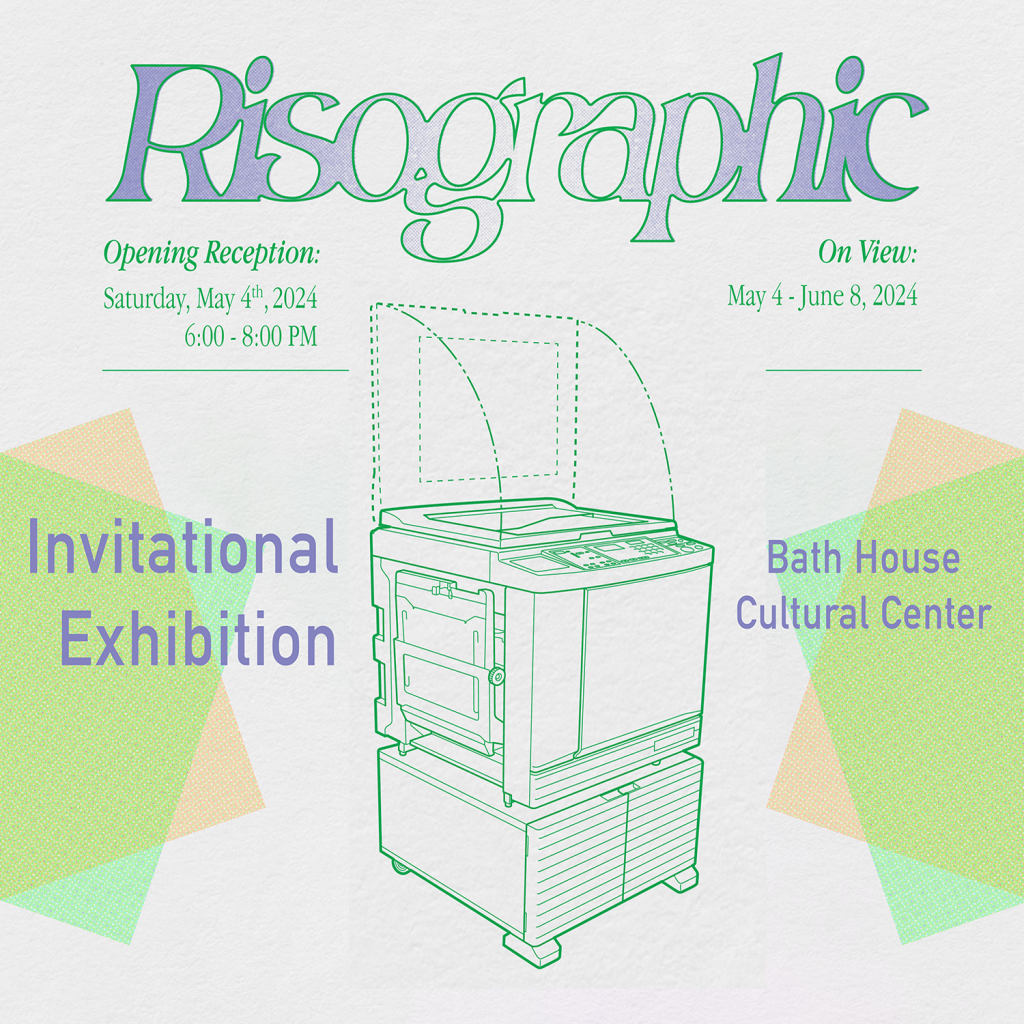 Risographic – Bath House Cultural Center